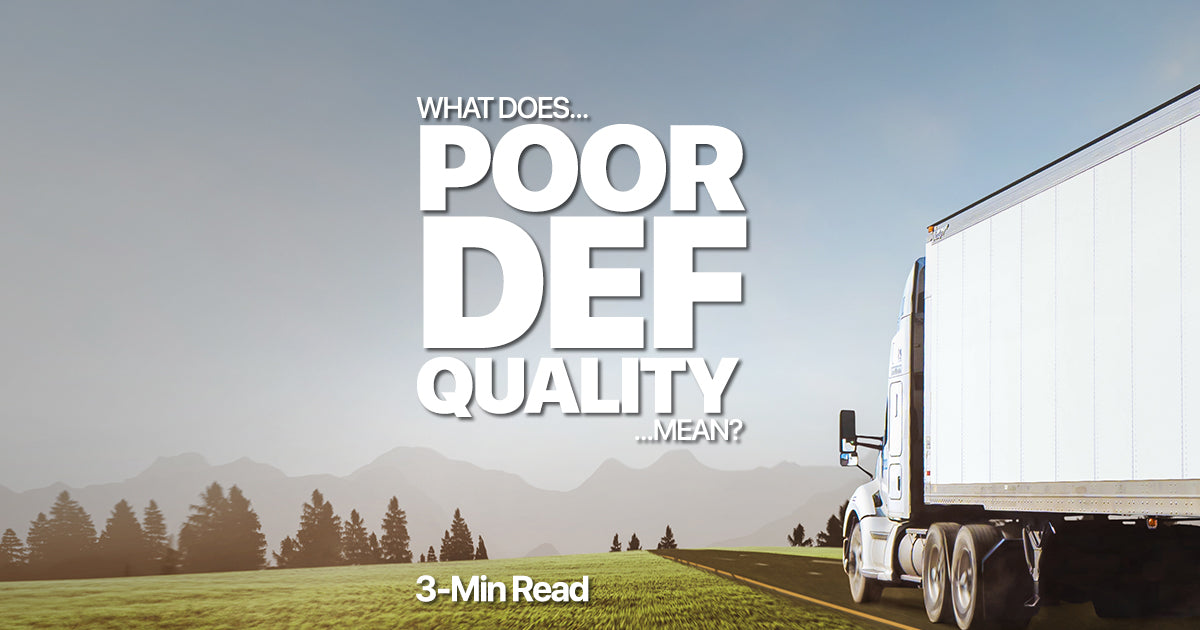 What Does "Poor DEF Quality" Mean? – OTR Performance® Inc.