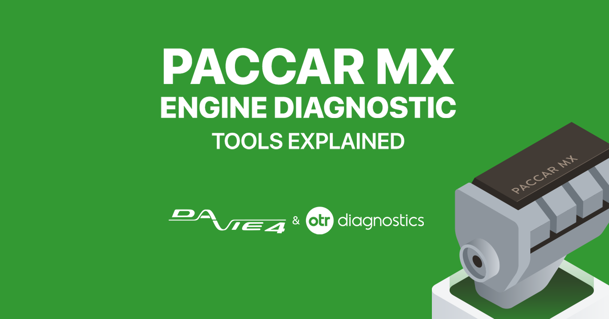 PACCAR MX Engine Diagnostic Tools Explained – Davie 4 and OTR diagnost ...